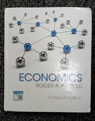Economics: 13th Edition Roger A. Arnold Cengage Hardback | eBay