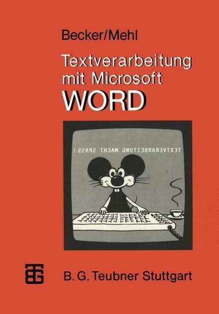 Textverarbeitung mit Microsoft Word von Wolfgang Mehl (1989 ...