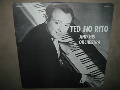 TED FIO RITO and His Orchestra 1940's RARE SEALED New Vinyl LP 15027 ...