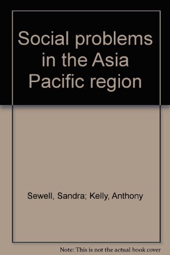 Social problems in the Asia Pacific region By Sandra & KELLY SEW ...