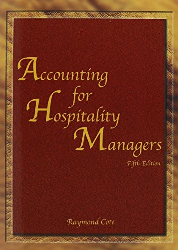 ACCOUNTING FOR HOSPITALITY MANAGERS By Raymond Cote *Excellent ...
