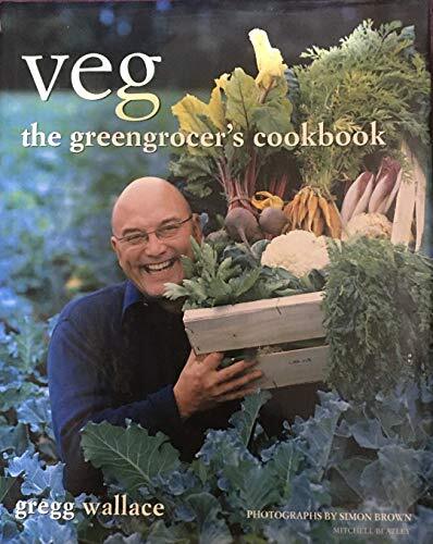 Veg the greengrocers cookbook by gregg wallace By unknown author | eBay