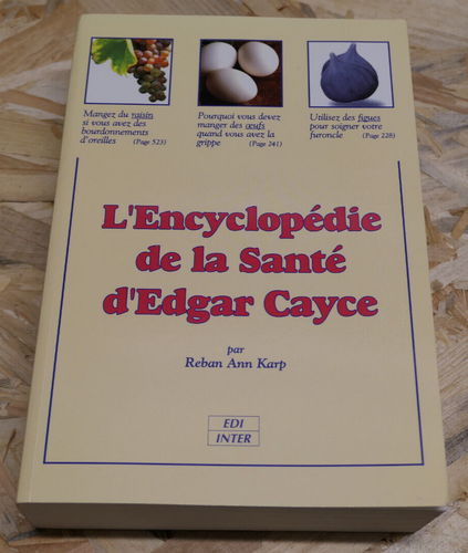 L'ENCYCLOPEDIE DE LA SANTE D'EDGAR CAYCE / REBAN ANN KARP / MEDECINE ...