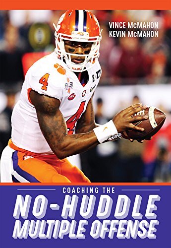 COACHING THE NO-HUDDLE MULTIPLE OFFENSE By Vince Mcmahon & Kevin ...