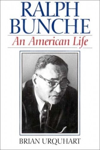 Ralph Bunche – An American Life by Urquhart, Brian Hardback Book The Fast Free 9780393035278 | eBay
