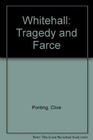 Whitehall: Tragedy and Farce By Clive Ponting. 9780722169452 | eBay