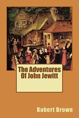 Adventures of John Jewitt by Robert Brown (1896, Trade Paperback) for ...