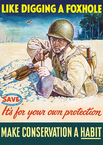 Digging A Foxhole - Conservation - 1944 - World War II - Propaganda ...