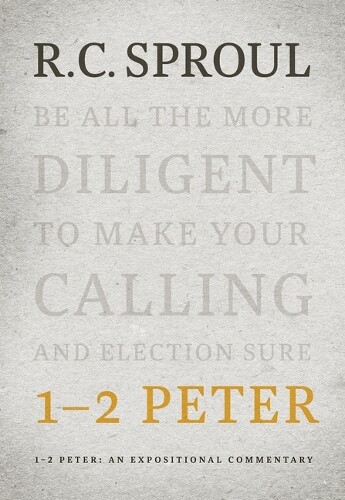 R. C. Sproul 1-2 Peter: An Expositional Commentary (Relié ...