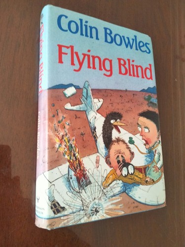 FLYING BLIND by Colin Bowles, hardback with dustjacket . Flying Doctor ...