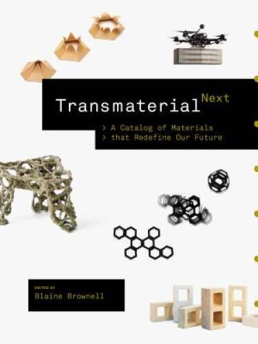 Transmaterial Next A Catalog o - GOOD 9781616895600| eBay
