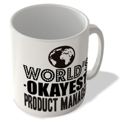 World's Okayest Product Manager - Mug | eBay UK