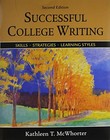 SUCCESSFUL COLLEGE WRITING: SKILLS, STRATEGIES, LEARNING By Kathleen T ...