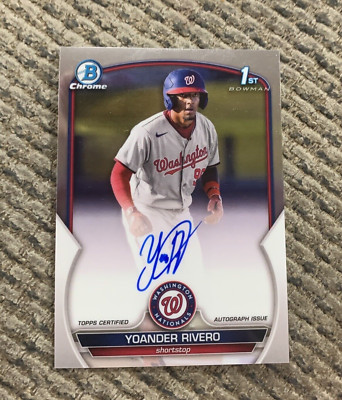 2023 Bowman Chrome Yoander Rivero 1st Chrome Auto Nationals AUTOGRAPH ...