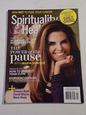 Spirituality & Health April 2018, Maria Shriver, Geneen Roth ...