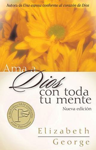 AMA a Dios Con Toda Tu Mente = Loving God with All Your Mind ...