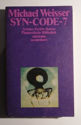 Michael Weisser SYN-CODE-7 suhrkamp Phantastische Bibliothek SF Buch ...