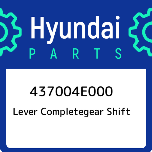 437004E000 Hyundai Lever completegear shift 437004E000, New Genuine OEM ...