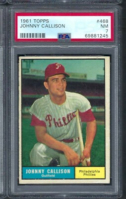 1961 Topps # 468 Johnny Callison Phillies NM PSA 7 | eBay
