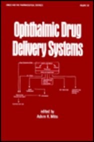 OPHTHALMIC DRUG DEL SYSTMS (DRUGS AND THE PHARMACEUTICAL By Ashim K ...