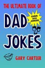 The Ultimate Book of Dad Jokes - 500 Jokes Inside - Paperback - GOOD ...