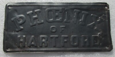 PHOENIX of HARTFORD-Authentic Insurance Company Tin Fire Mark-MARKER ...
