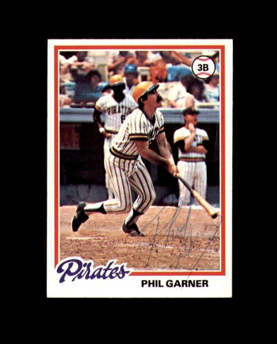 Phil Garner Signed Original 1978 Topps Pittsburgh Pirates Autograph | eBay