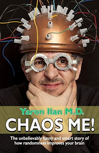 CHAOS ME! By Ilan Yaron M.d. **BRAND NEW** 9781792628870 | eBay