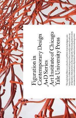 Figuration in Contemporary Design by Joseph Rosa (2008, Trade Paperback ...