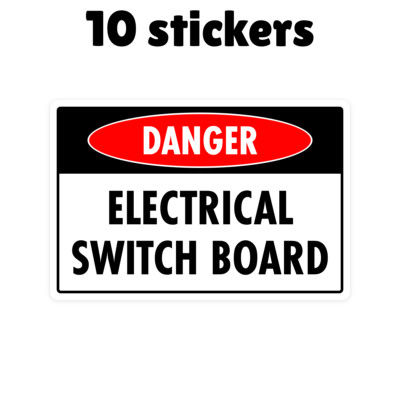Electrical Switch Board Danger Safety Sign Sticker Label Fade ...