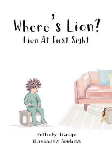 Wheres Lion Lion At First Sight - Hardcover By Lipe, Lisa M - GOOD | eBay