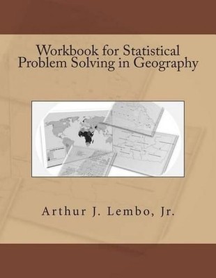 Workbook for Statistical Problem Solving in Geography by Arthur J ...
