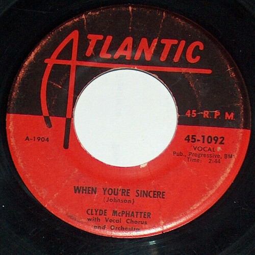 45 RPM Classic Soul Clyde McPhatter When You're Sincere Atlantic Record ...