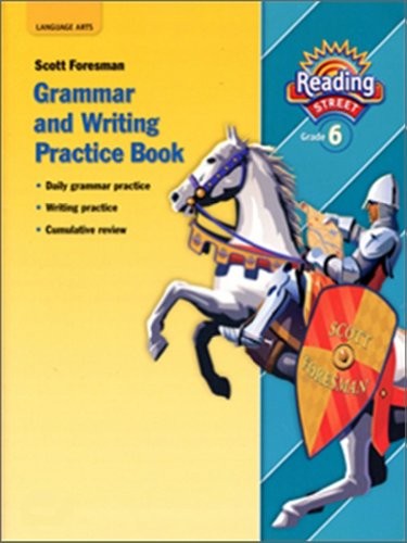 READING 2007 GRAMMAR AND WRITING PRACTICE BOOK GRADE 6 By Scott ...