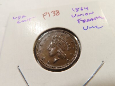 P138 USA 1864 Union Forever Civil War Token UNC | eBay