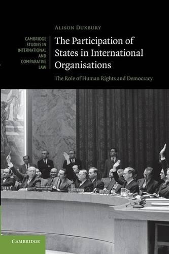 The Participation of States in International Organisations: The Role of ...