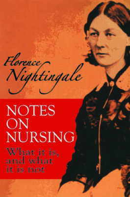 Notes on Nursing: What It Is, and What It Is Not (Dover Books on ...