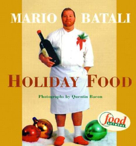 Mario Batali Holiday Food - Hardcover By Batali, Mario - VERY GOOD ...