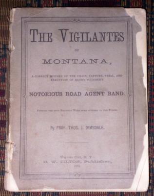 XRARE: 1882 The Vigilantes of Montana T. Dimsdale Road Agents Henry ...