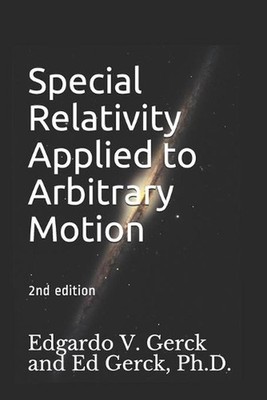 Special Relativity Applied to Arbitrary Motion by Ed Gerck (English ...