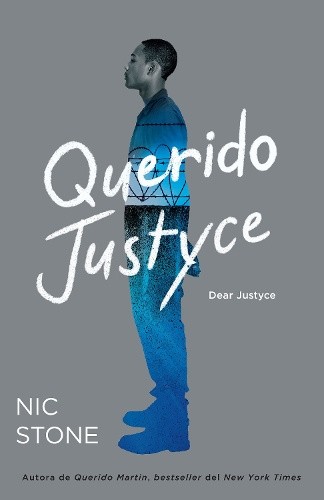 Querido Justyce / Dear Justyce (Querido Martin) [Spanish] by Nic Stone ...