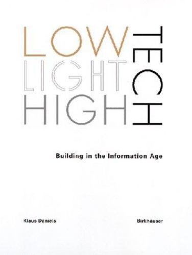 Low-Tech - Light-Tech - High-Tech : Building in the Information Age by ...