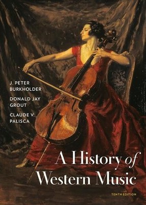 Donald Jay Grout J Peter Burkholder Claude V P A History Of Western ...