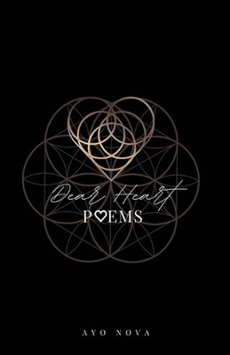 Dear Heart: Poems by Ayo Nova Paperback Book | eBay