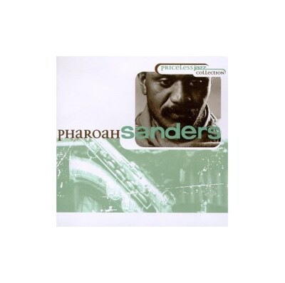 Sanders, Pharoah - Priceless Jazz [Us Import] - Sanders, Pharoah CD ...