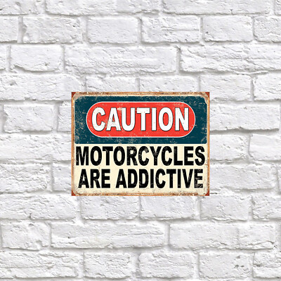Caution Motorcycles Are Addictive, Retro tin sign Art Decor Gift | eBay UK