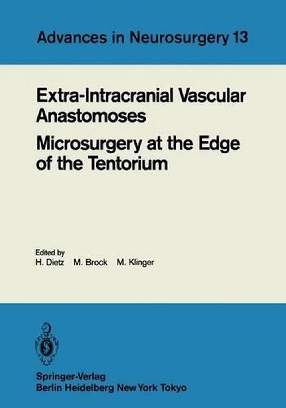 Extra-Intracranial Vascular Anastomoses Microsurgery at the Edge of the ...