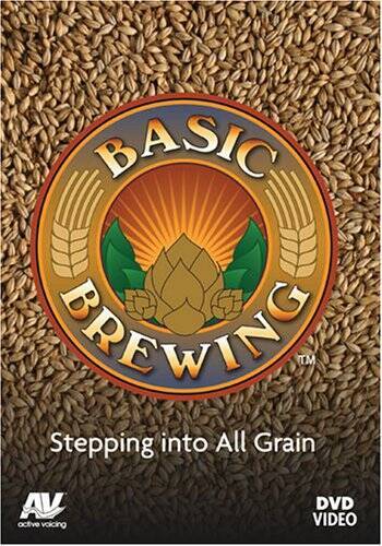 Basic Brewing: Stepping into All Grain - DVD - VERY GOOD 689076526739| eBay