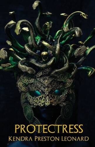 Protectress - Paperback By Preston Leonard, Kendra - GOOD 9781950730636 ...