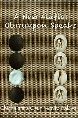 A New Alafia, Oturukpon Speaks, Volume XVI by CHIEF IYA NIFA OSUN ...